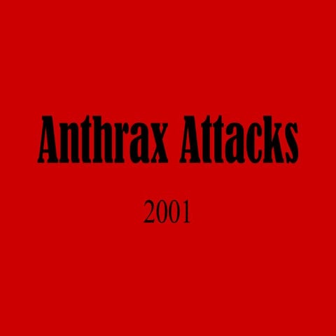 Anthrax Attacks | PPT