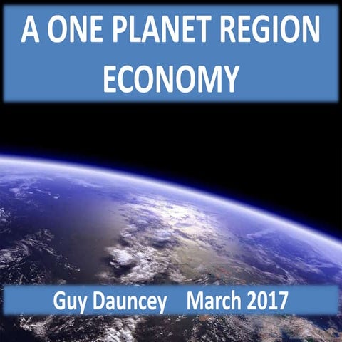 A New Economy for a One Planet Region | PPT