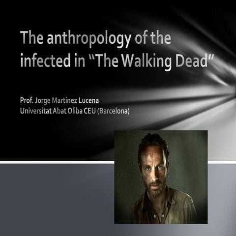 The anthropology of the infected in “The Walking Dead” | PPTX