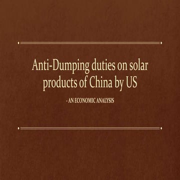 Anti dumping duties by USA on china | PPTX