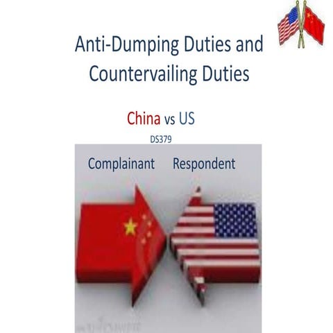 WTO Anti-Dumping and Countervailing Duties/China vs US | PPT