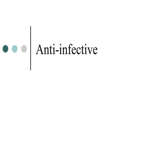 Anti infective | PPT