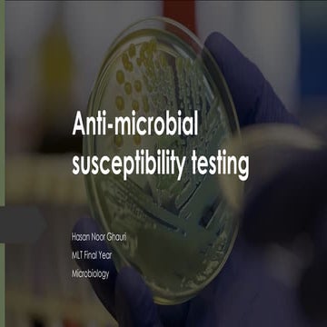 Anti-microbial susceptibility testing.pptx