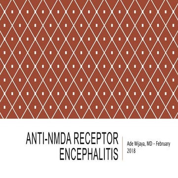 Anti-NMDA Receptor Encephalitis | PPTX