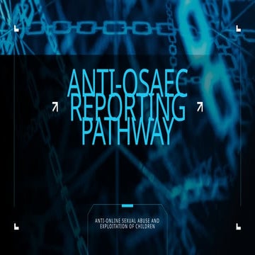 ANTI OSAEC REPORTING PATHWAY FOR SAFETY. | PPTX