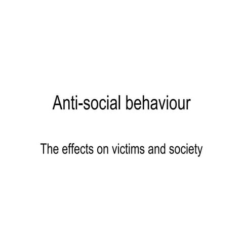 Anti Social Behaviour | PPT
