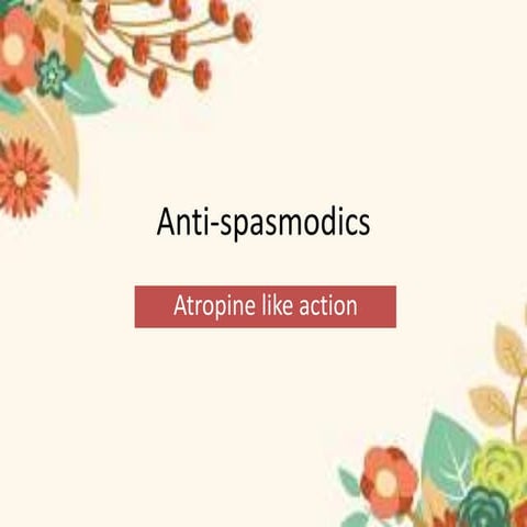 Anti spasmodics | PPTX
