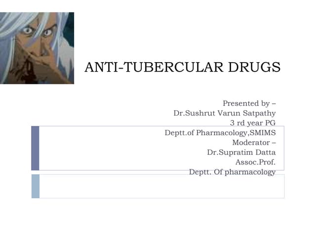 Anti tubercular drugs | PPTX