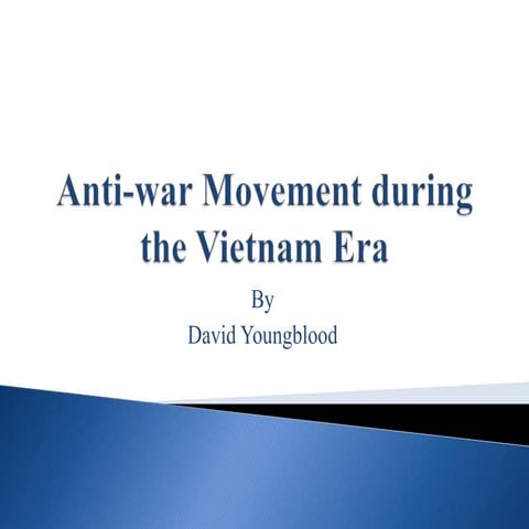 Anti war movement during the vietnam era | PPT