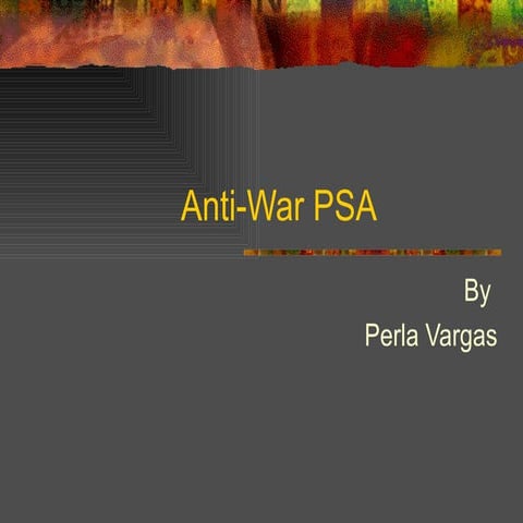 Anti war psa Jessica B. | PPT
