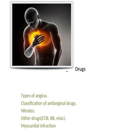 Antianginal Drugs/ Treatment of Myocardial Infraction | PPTX