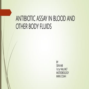 Antibiotic assay in blood and other body fluids | PPTX