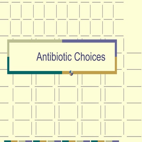 Antibiotic choices | PPT