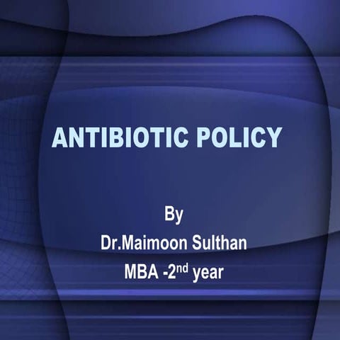 Antibiotic policy | PPTX