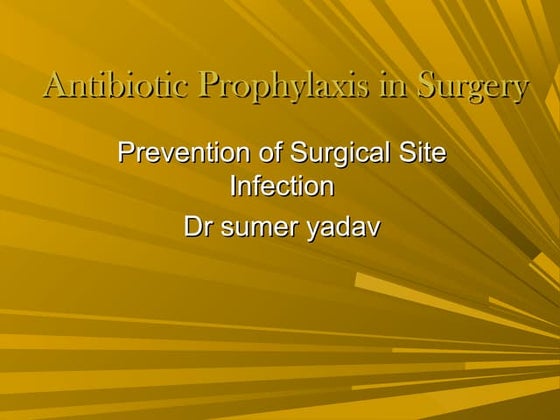 Antimicrobial Prophylaxis in Surgery | PPT