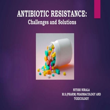 ANTIBIOTIC RESISTANCE: Challenges and Solutions.pptx