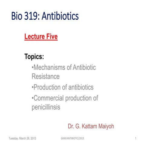 Bio 319 antibiotics - lecture 05/ 06.ppt