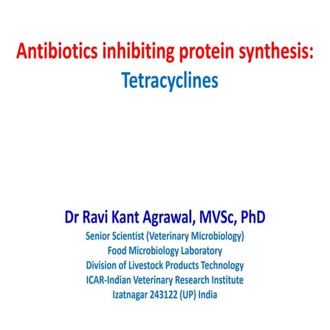 Antibiotics inhibiting protein synthesis 1 tetracyclines 03 05-2018 | PPT