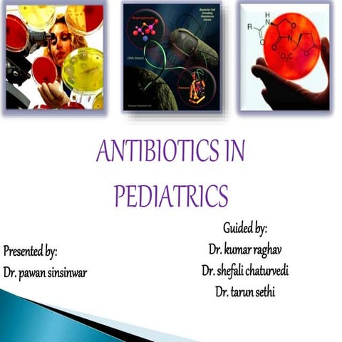 Antibiotics on pediatrics part 2 | PPTX