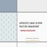 Antibiotic usage in Open fracture Management | PPTX