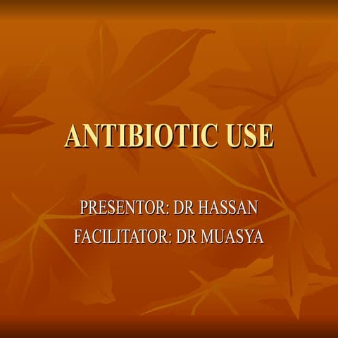 Prophylaxis and empirical uses of antibiotics | PPTX