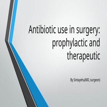 Prophylaxis and empirical uses of antibiotics | PPTX