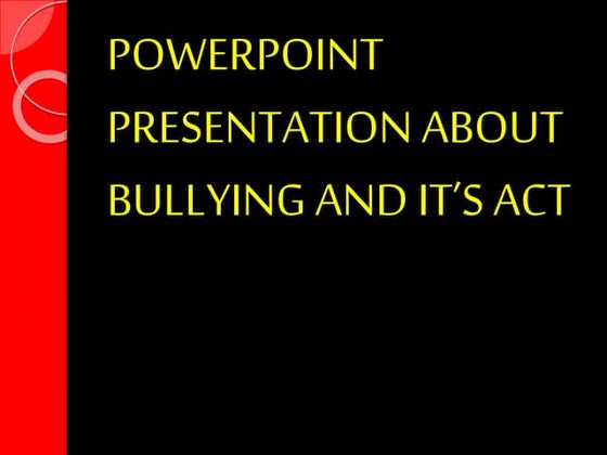 ANTI BULLYING PRESENTATION.ppt