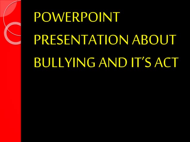 ANTI BULLYING PRESENTATION.ppt