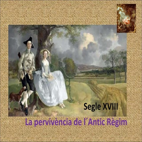 Antic Règim. Segle XVIII | PPT
