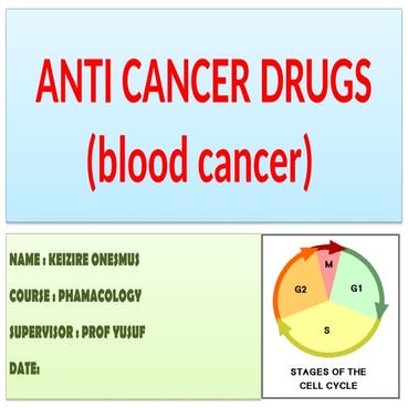 ANTI CANCER DRUGS (blood cancer) onesmus.pptx