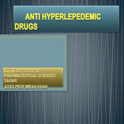 antichyperlepdemic drugs.pptx