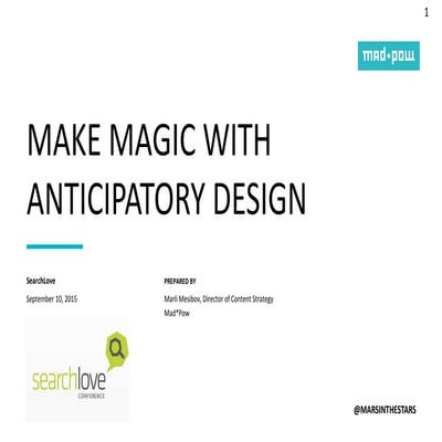 Make Magic with Anticipatory Design - SearchLove 2015 Conference ...