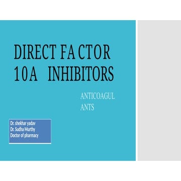 ANTICOAGULANT - FACTOR 10A INHIBITORS.pptx