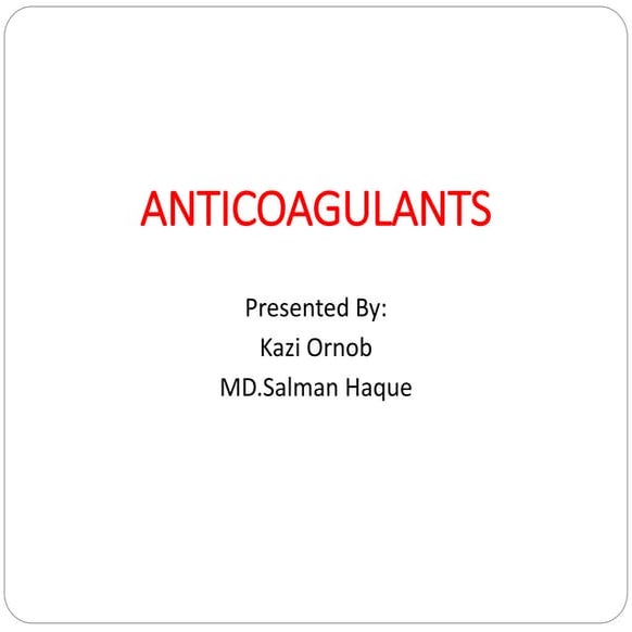 Anticoagulants | PPTX