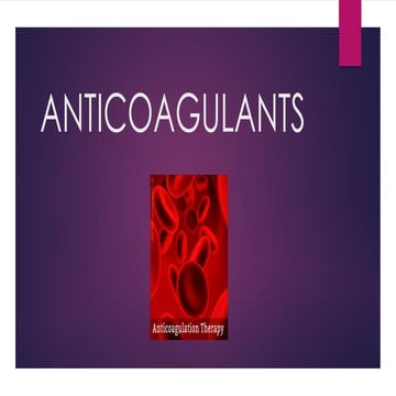 Anticoagulants | PPTX