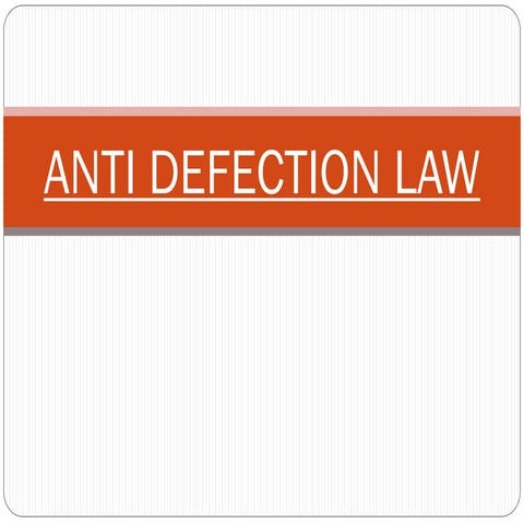 Anti defection law | PPT