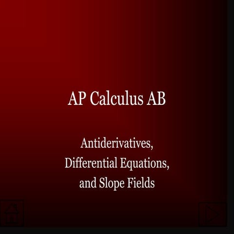 Antiderivatives, differential equations, and slope fields | PPTX