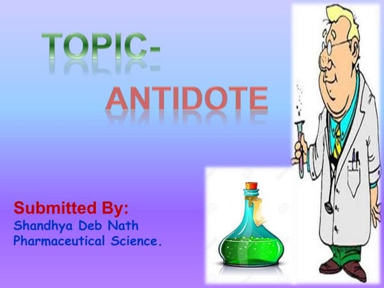 Drugs and their antidotes | DOC | Pharmaceutical Drugs | Medical Health