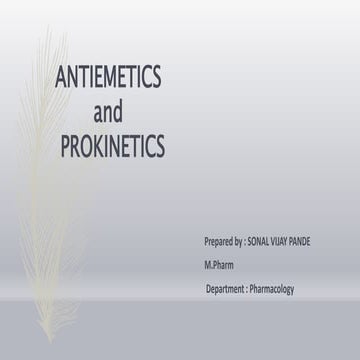 Antiemetics and prokinetics classification with mechansim | PPTX