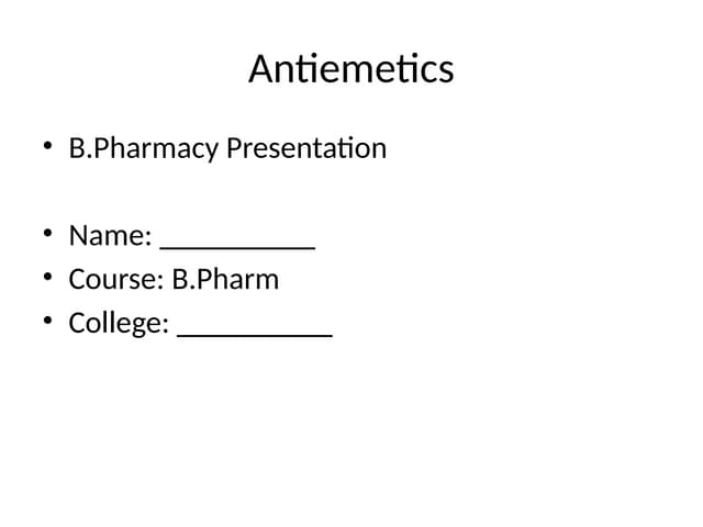 Emetics and antiemetics | PPTX