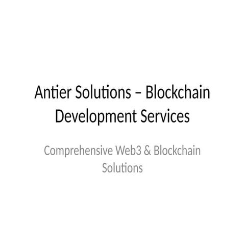 Antier_Solutions_Blockchain_Development.pptx