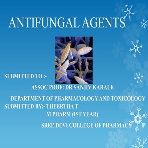 Antifungal agents,Mpharm,advanced pharamacology 2 | PPTX