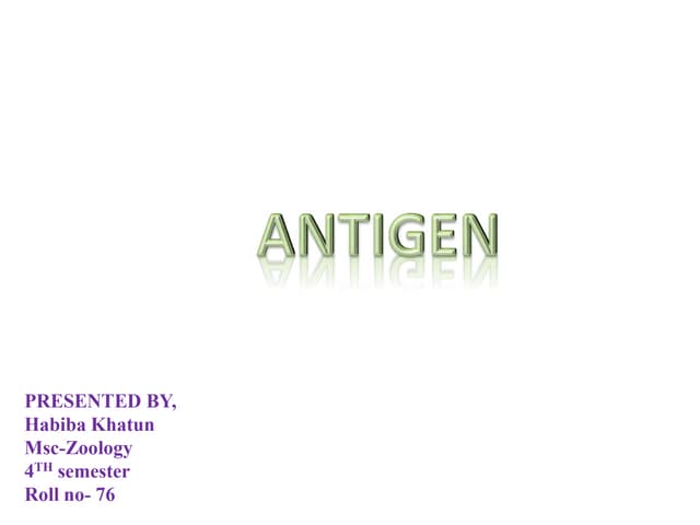 ANTIGEN:characteristics and types .pptx