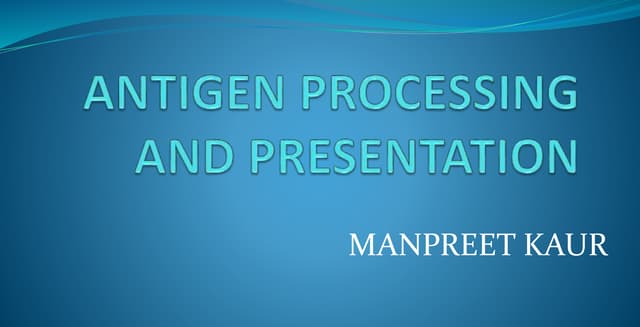 Lecture on Antigen processing and presentation pathways | PDF