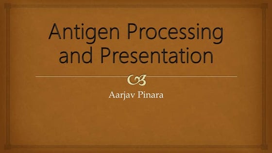 Antigen processing and presentation | PPTX | Biological Sciences | Science
