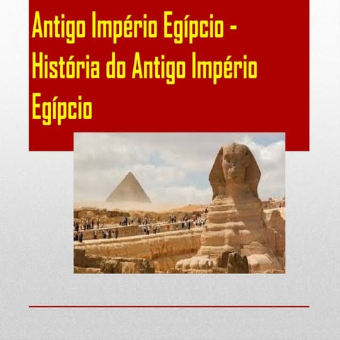 Antigo império egípcio/história do antigo império/ Dica Enem | PPT