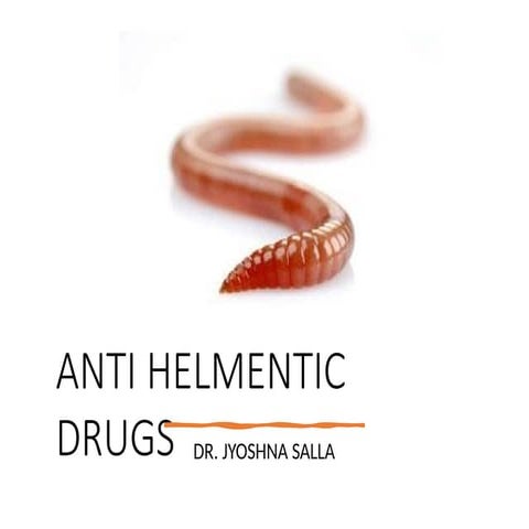 anti helmentics, actions, uses, adverse effects | PPTX