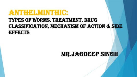 Anthelmintic Drugs | PPTX | Infectious Diseases | Diseases and Conditions