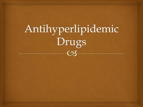 Antihyperlipidemic agents | PPT
