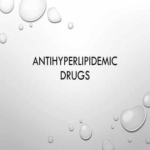Antihyperlipidemic agents | PPTX